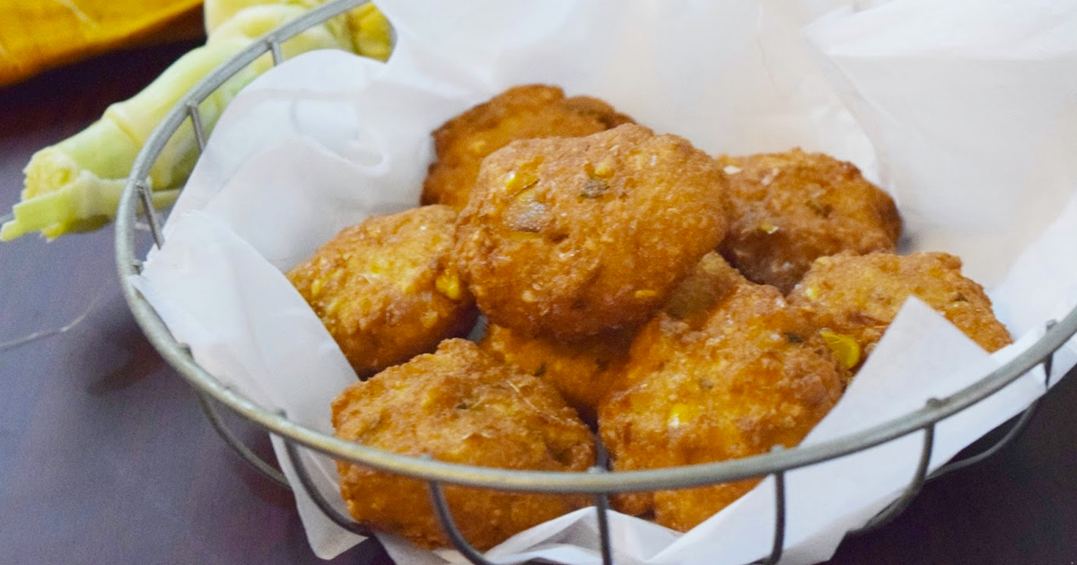 Corn Vadai Recipe - HungryForever Food Blog