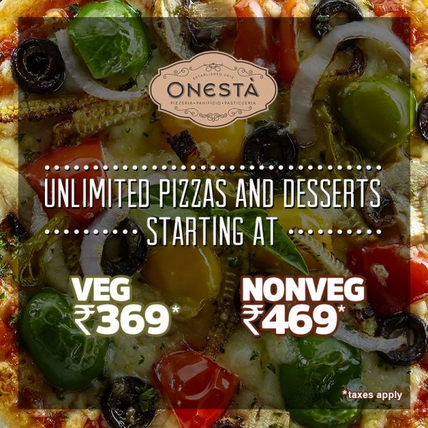Onesta Has An Unlimited Pizza and Dessert Offer That You Have To Check ...