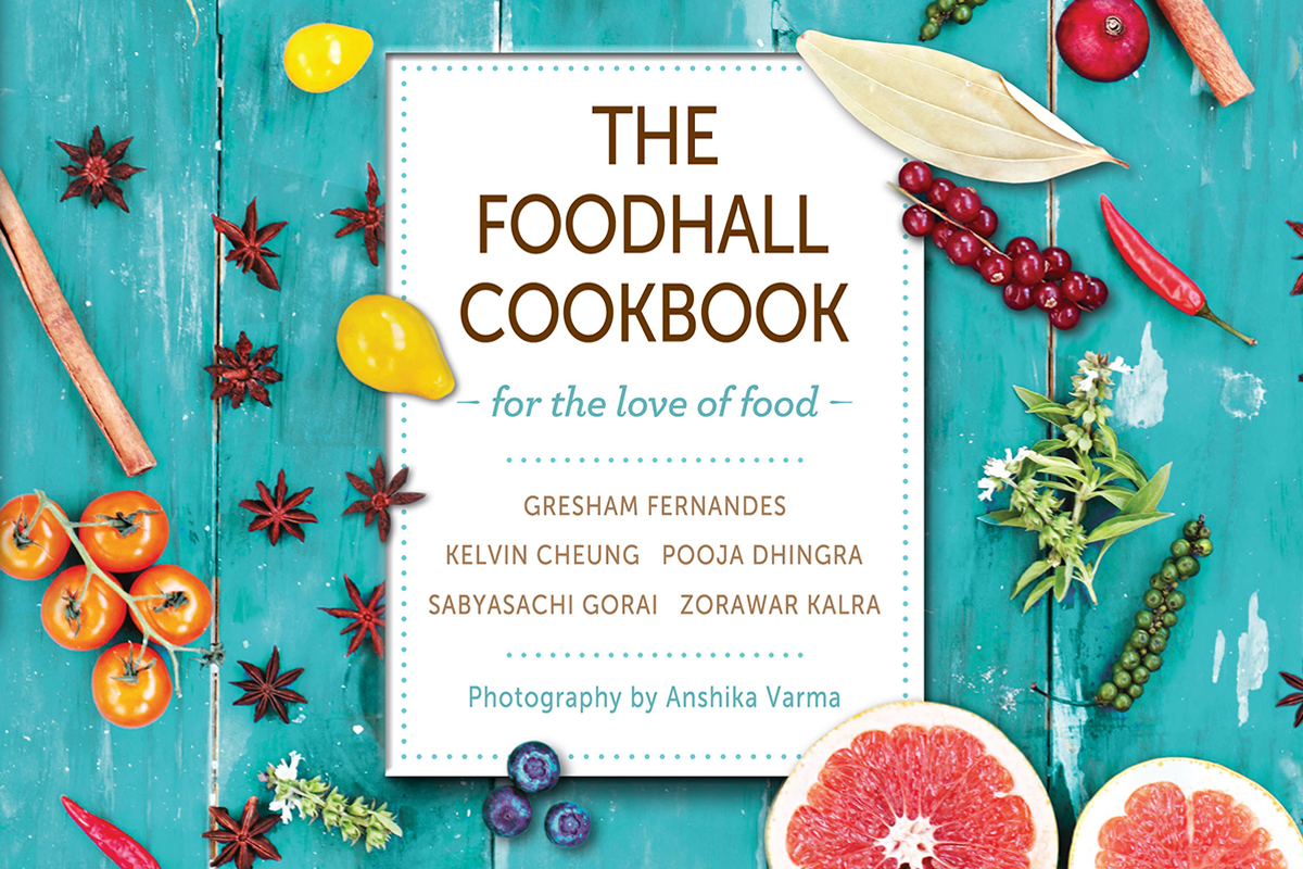 The Foodhall Cookbook Written By Top Chefs Of India Is Here ...