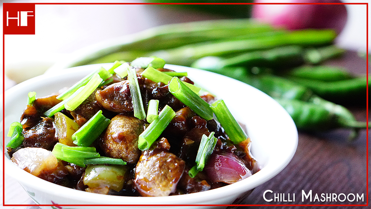 Prepare Delicious Chilli Mushroom Recipe - HungryForever Food Blog